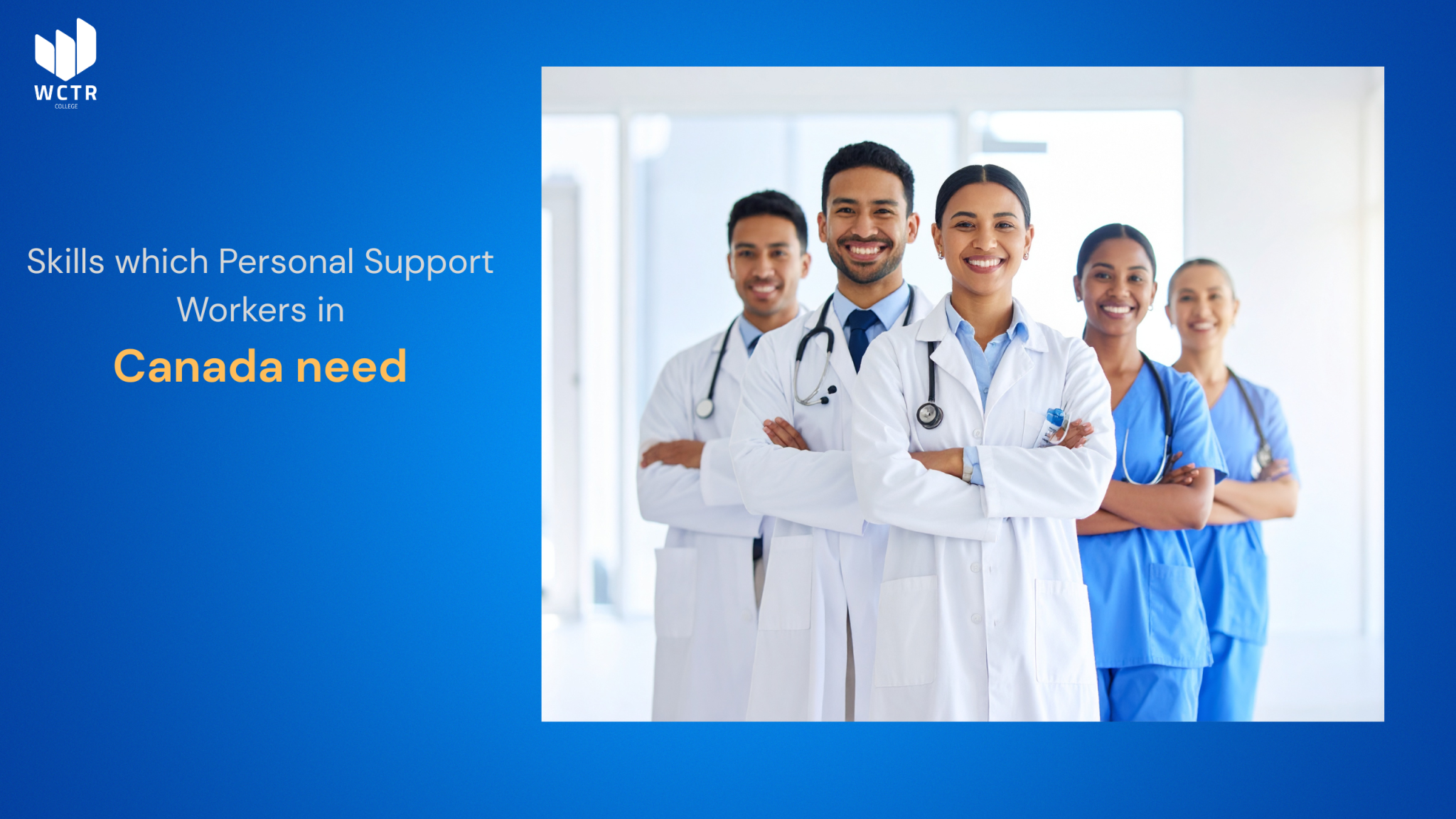 What Skills Do Personal Support Workers in Canada Need? – WCTR College ...